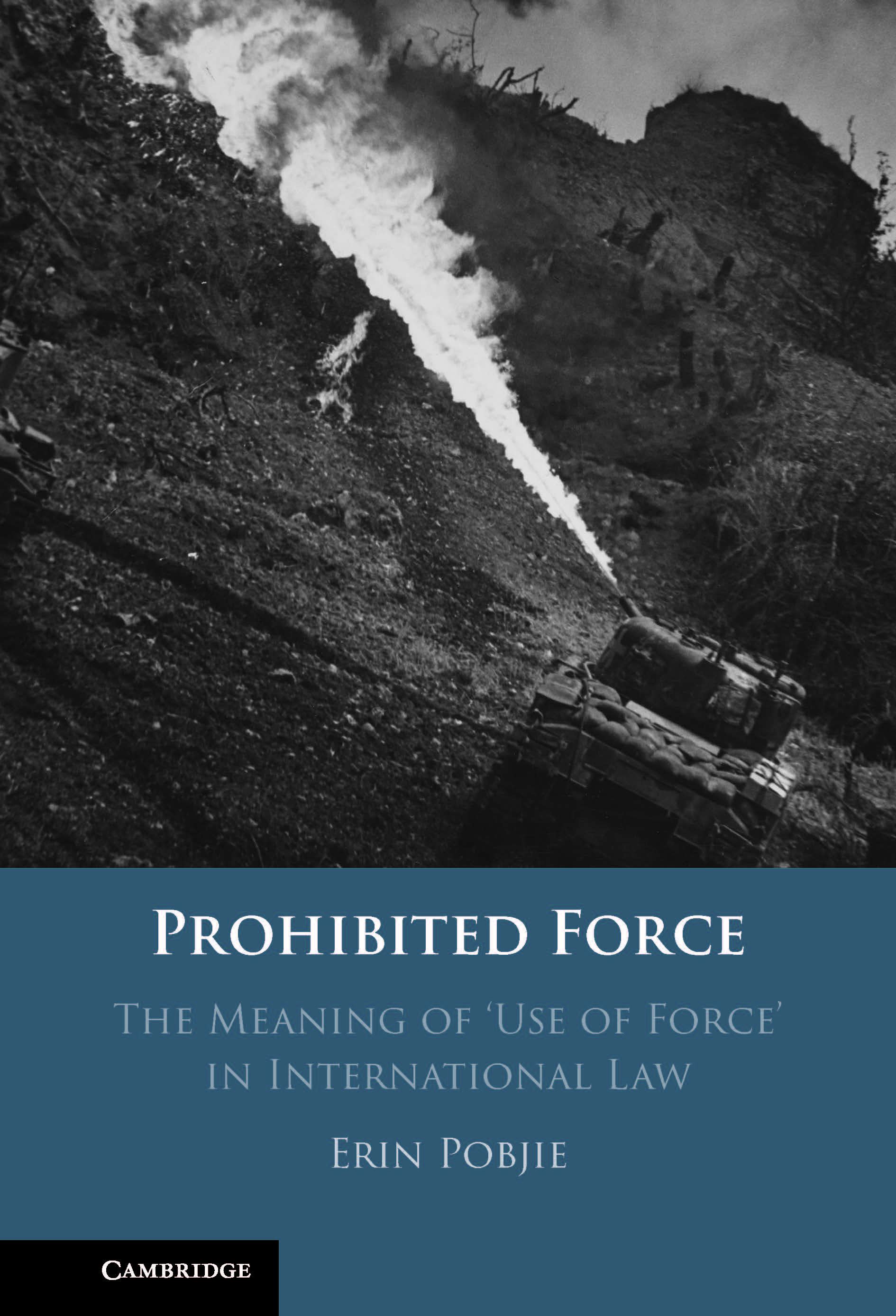 Prohibited Force: A Symposium on Rethinking the Prohibition of ‘Use of ...